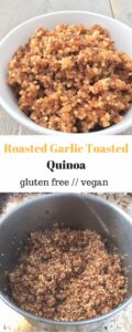 Roasted Garlic Toasted Quinoa - Eat the Gains