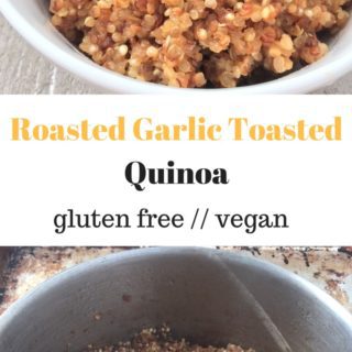 Roasted Garlic Toasted Quinoa - Eat the Gains