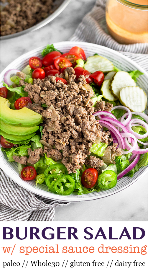 Burger Salad with Special Sauce Dressing (Paleo/Whole30 friendly)