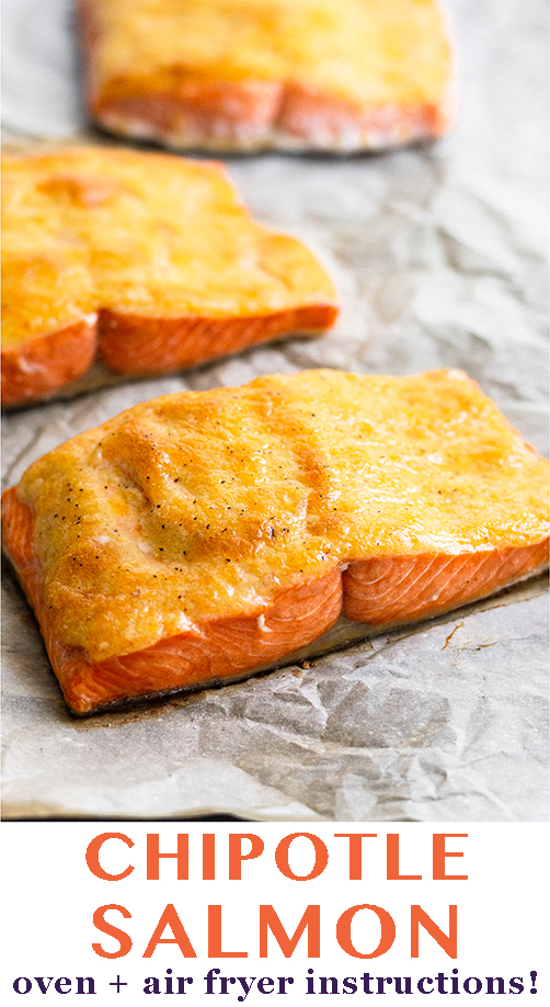 Chipotle Salmon (Air Fryer + Oven Instructions) - Eat the Gains