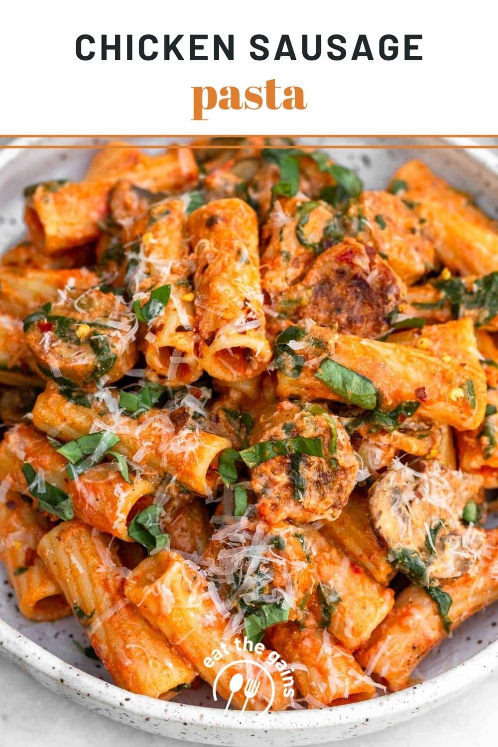 25-Minute Creamy Chicken Sausage Pasta - Eat the Gains