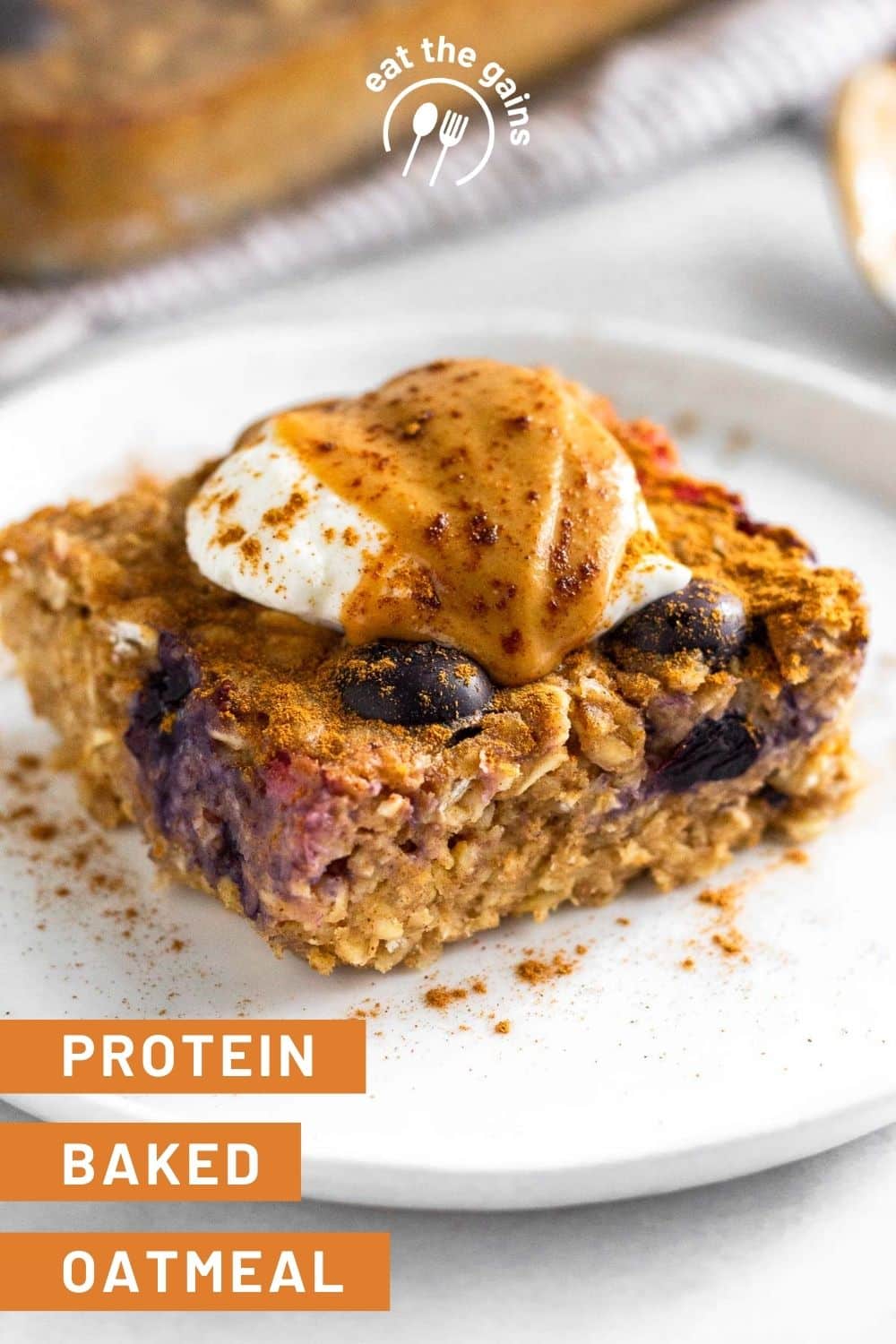 Protein Baked Oatmeal (10g per slice!) - Eat the Gains